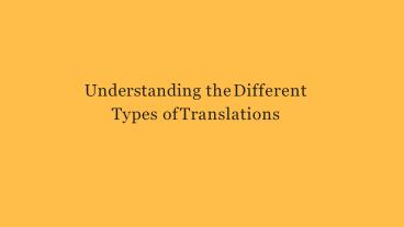 Understanding the Different Types of Translations presentation | free ...