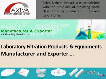 PPT – Axiva - Leading Manufacturer and Supplier of Lab Filtration ...