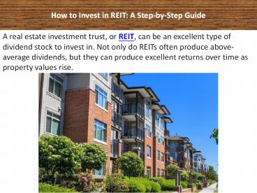 How to Invest in REIT A Step by Step Guide presentation | free to download