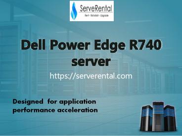 Dell Power Edge R740 server presentation | free to download