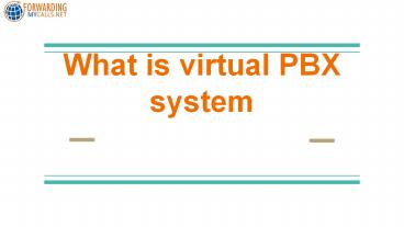 PPT – What is virtual pbx system PowerPoint presentation | free to ...