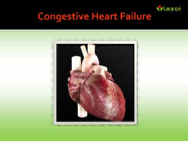 Congestive Heart Failure presentation | free to download