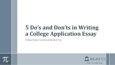 PPT – 5 Do’s and Don’ts in Writing a College Application Essay ...