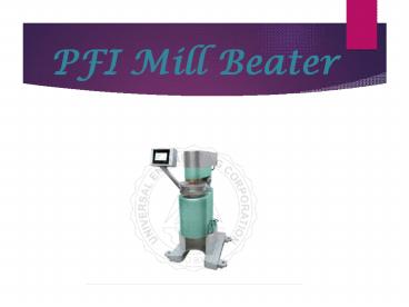 PPT – PFI Mill Beater (Pulp Testing Equipments) at Best Price | UEC ...