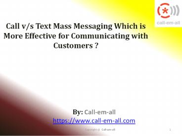 PPT – Call vs Text Mass Messaging Which is More Effective for ...