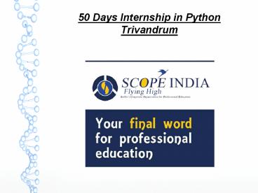 50 Days Internship in Python Trivandrum presentation | free to download