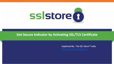 PPT – Get Secure Indicator by Activating SSL/TLS Certificate PowerPoint ...