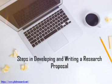 Steps in Developing and Writing a Research Proposal presentation | free ...