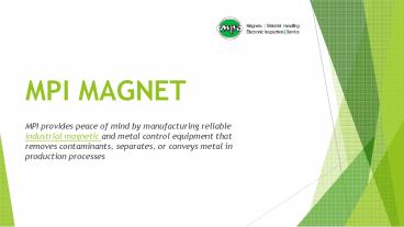 PPT – MPI Magnet | Industrial Magnets PowerPoint presentation | free to ...