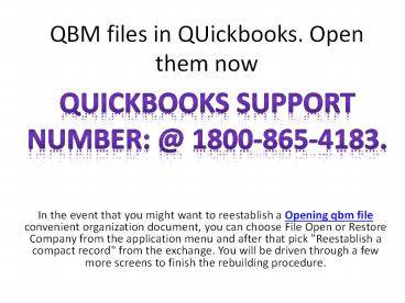 PPT – QBM files open them now 1800-865-4183 PowerPoint presentation ...