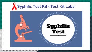 PPT – Syphilis Testing PowerPoint presentation | free to download - id ...