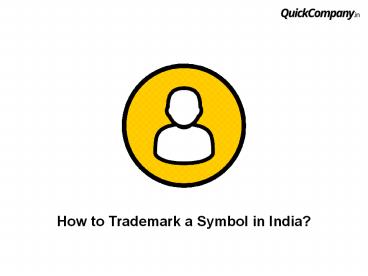 How to Trademark a symbol? presentation | free to download