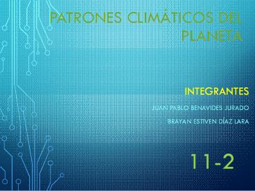 PATRONES CLIMATICOS DEL PLANETA presentation | free to download