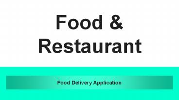 PPT – Food & Restaurant - Food Delivery App development, SITSL ...