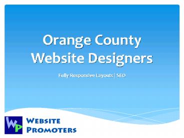 Orange County Website Designers | Responsive Layouts | SEO - oc-web ...