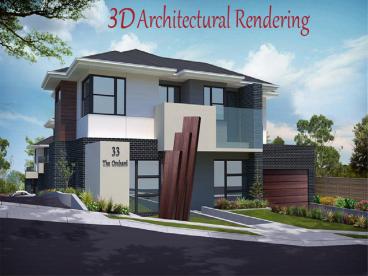 3D Architectural Rendering, 3D Architectural Renders presentation ...
