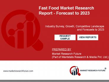 Fast Food Market Research Report - Forecast to 2023 presentation | free ...