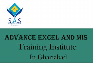 Advanced MS Excel Training Courses in Institute Ghaziabad presentation ...