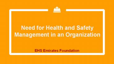 Health and Safety Management - EHS Emirates Foundation presentation ...