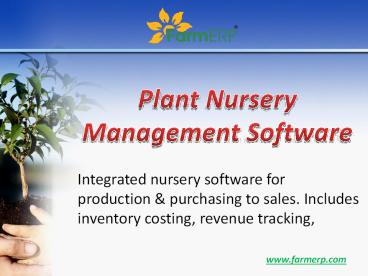PPT – Plant Nursery management software PowerPoint presentation | free ...