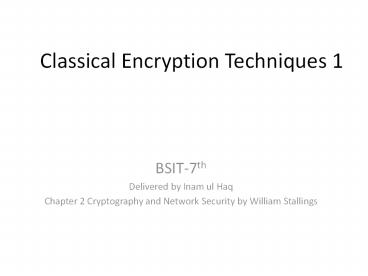 Classical Encryption Techniques 2 presentation | free to download