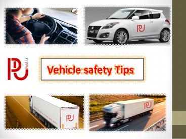 PPT – Vehicle Safty Tips PowerPoint presentation | free to download ...