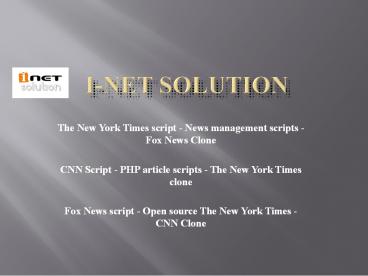 PPT – Fox News script, Open source The New York Times, CNN Clone ...