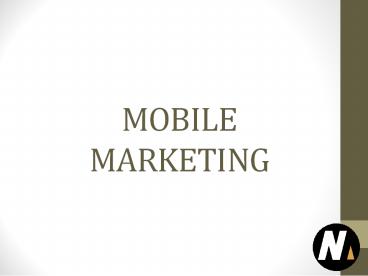 PPT – MOBILE MARKETING PowerPoint presentation | free to download - id ...
