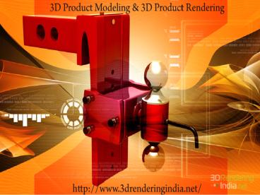 PPT – 3D Product Rendering and 3D Product Modeling PowerPoint ...