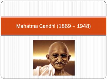 Essay on Mahatma Gandhi presentation | free to download