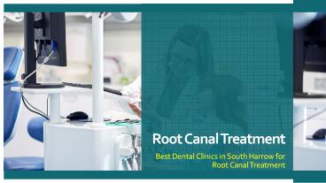 Root Canal Treatment presentation | free to download