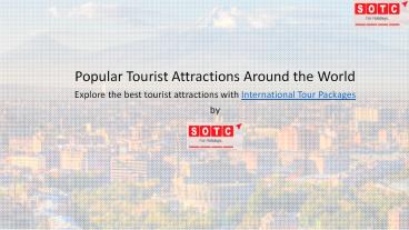 Popular Tourist Attractions Around the World presentation | free to ...