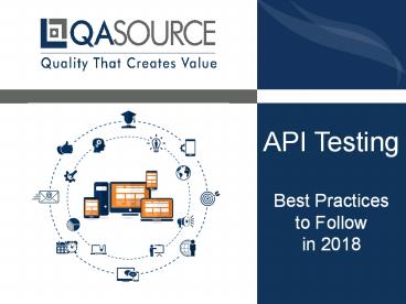 PPT – API Testing Best Practices to Follow in 2018 PowerPoint ...
