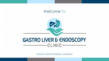 Gastro Liver and Endoscopy Clinic- Dr Ankita Gupta Gastroenterologist ...