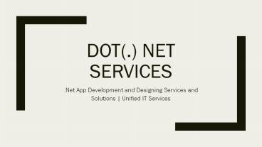 .Net App Development and Designing Services and Solutions | Unified IT ...