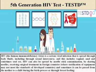 PPT – 5th Generation HIV Test - TESTD™ PowerPoint presentation | free ...