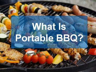 What Is Portable BBQ? presentation | free to download