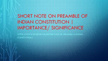 Short Note On Preamble Of Indian Constitution | Importance ...