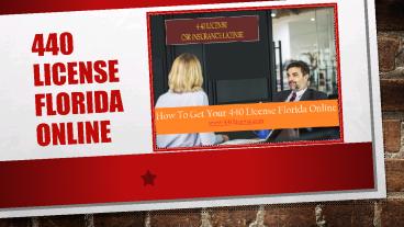 Basic Requirements For Getting 440 License Florida Online presentation ...