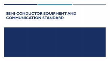 Semi-Conductor Equipment and Communication Standard presentation | free ...