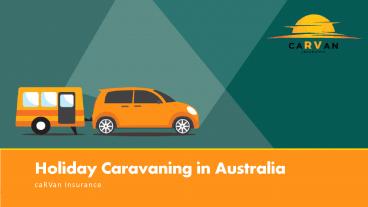 Holiday Caravaning In Australia presentation | free to download