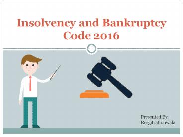 Insolvency & Bankruptcy Code 2016 in India presentation | free to download
