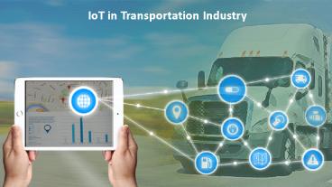 IoT in Transportation Industry presentation | free to download