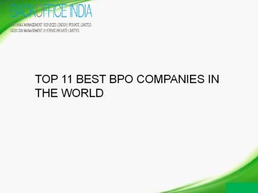 PPT – Top 11 Best BPO Companies In The World PowerPoint presentation ...