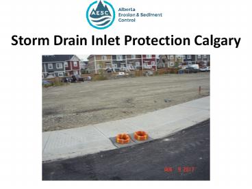 PPT – Storm Drain Inlet Protection Calgary PowerPoint presentation ...