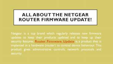 PPT – All About The Netgear Router Firmware Update! PowerPoint ...