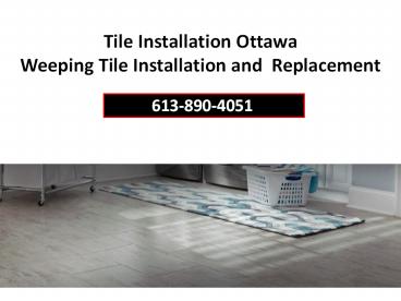 PPT – Tile Installation Ottawa | Weeping Tile Installation and ...