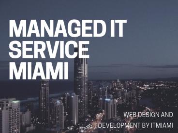 Managed it Service Miami presentation | free to download