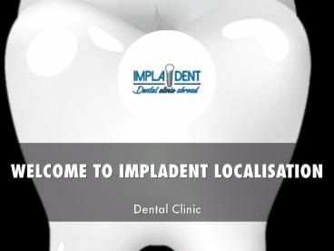 Detail Presentation About Impladent presentation | free to download