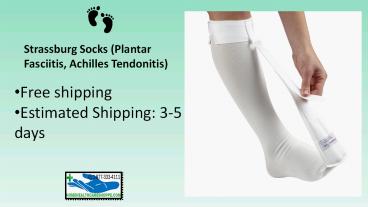 PPT – Strassburg Socks (Plantar Fasciitis, Achilles Tendonitis ...